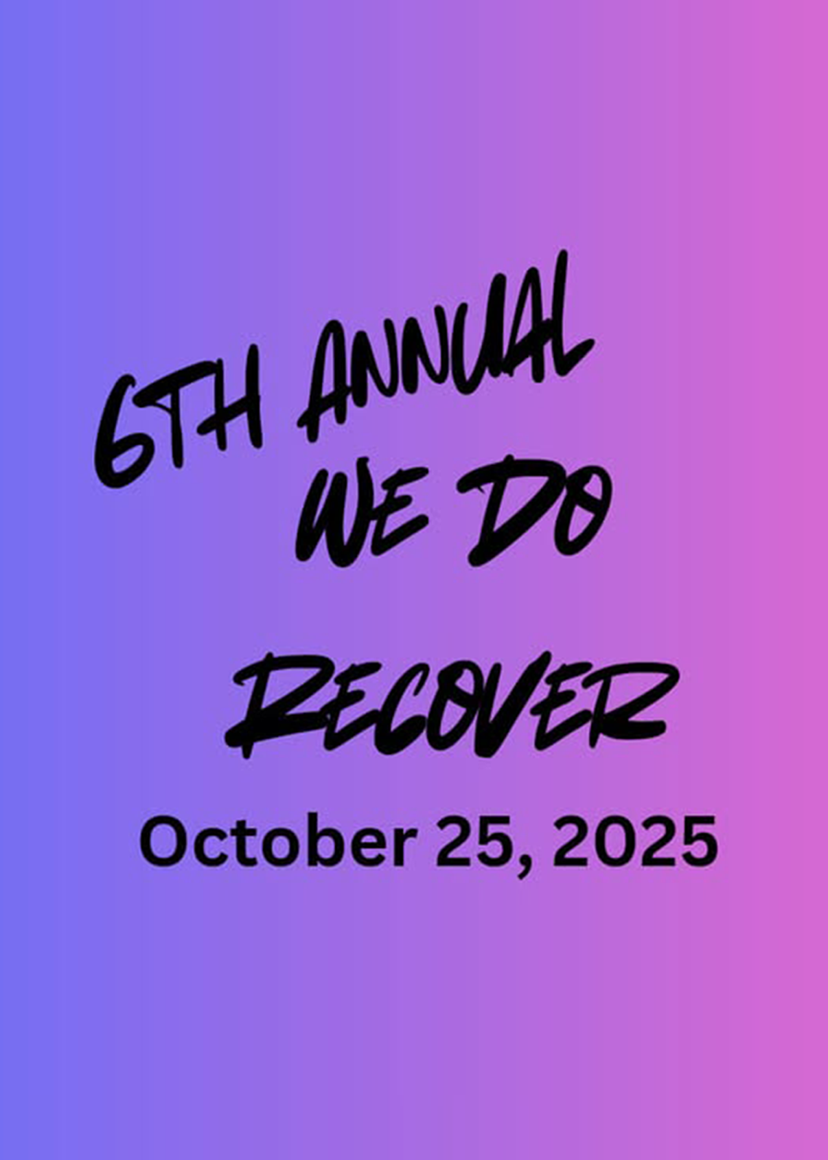 6th Annual - We Do Recover – Nicky Gracious Music